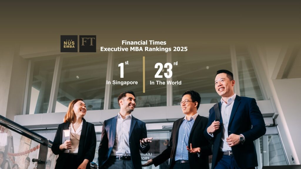 NUS Executive MBA rises to #23 globally in Financial Times EMBA ...